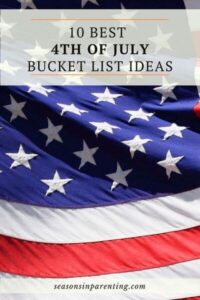 10 Best 4th of July Bucket List Ideas for Summer Fun - Seasons in Parenting