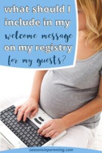9 Baby Registry Message Ideas to Welcome Your Guests - Seasons in Parenting