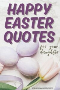 65 Best Happy Easter Daughter Quotes - Seasons in Parenting