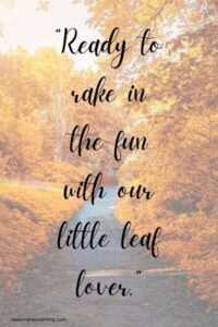 105 Perfect Fall Baby Quotes to Share on Instagram - Seasons in Parenting