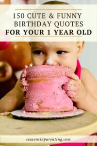 150 Best 1 Year Old Birthday Quotes for Girls and Boys - Seasons in ...