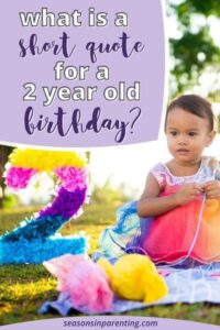 150 Best 2 Year Old Birthday Quotes for Girls and Boys - Seasons in ...