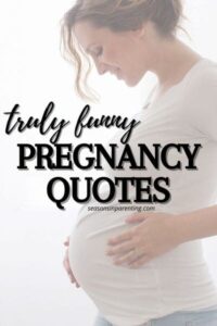 100 Funny Pregnancy Quotes for Getting to Your 3rd Trimester - Seasons ...